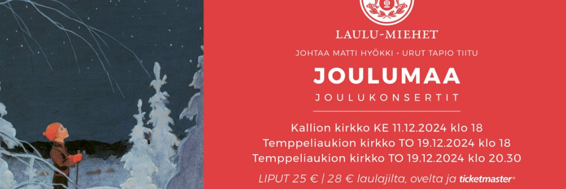 Joulumaa-konsertit Helsingissä - Laulu-Miehet